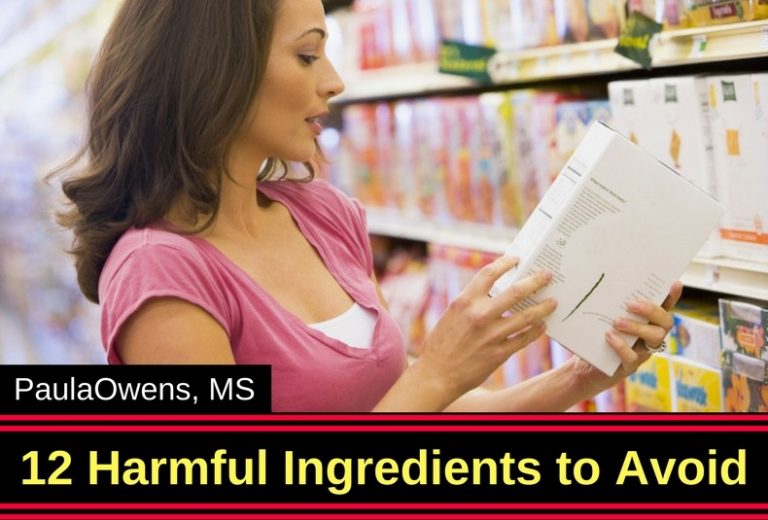 12 Harmful Ingredients to Avoid - Paula Owens, MS